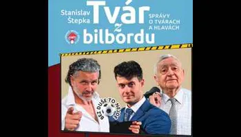 Stanislav Štepka: TVÁR Z BILBORDU - Radošinské naivné divadlo | Visit ...